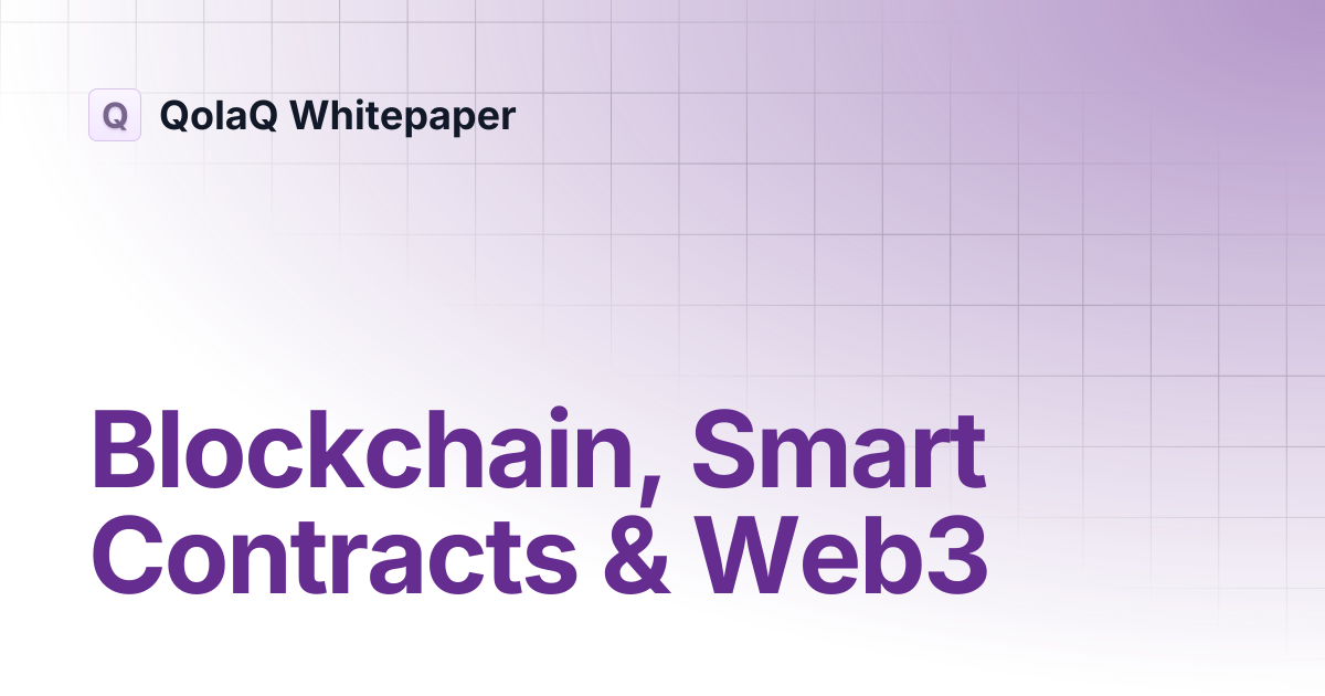 Blockchain, Smart Contracts & Web3 | QolaQ Whitepaper