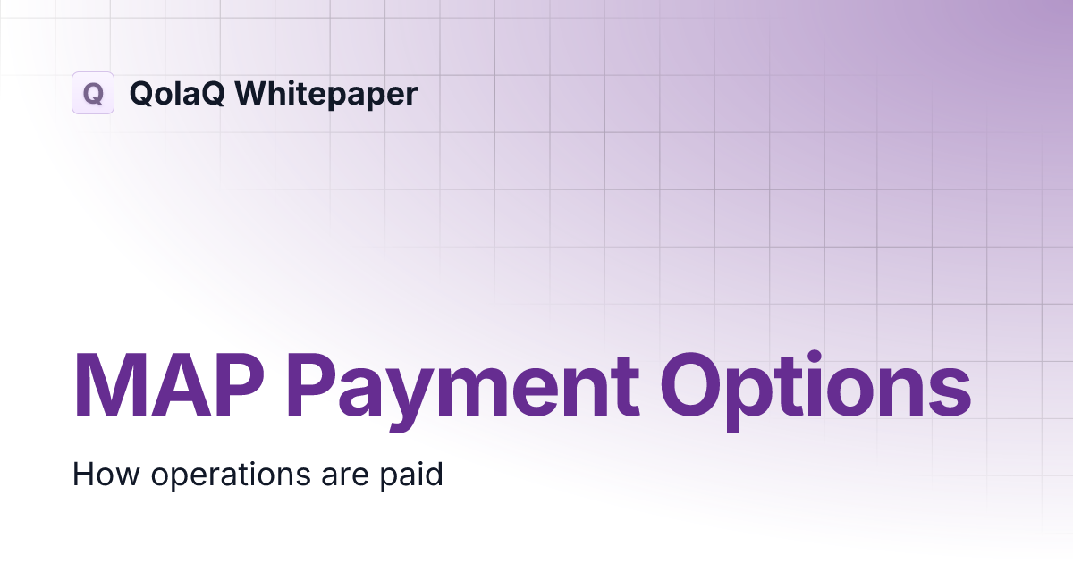 MAP Payment Options | QolaQ Whitepaper